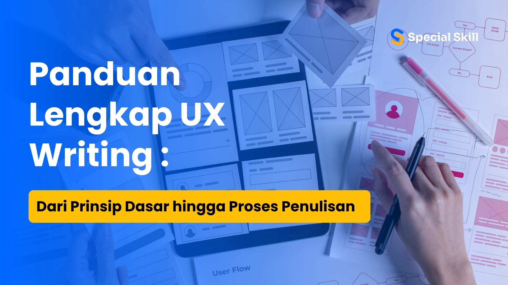 Mengenal 5 Prinsip Dasar UX Writing Hingga Alur Penulisannya - Special ...